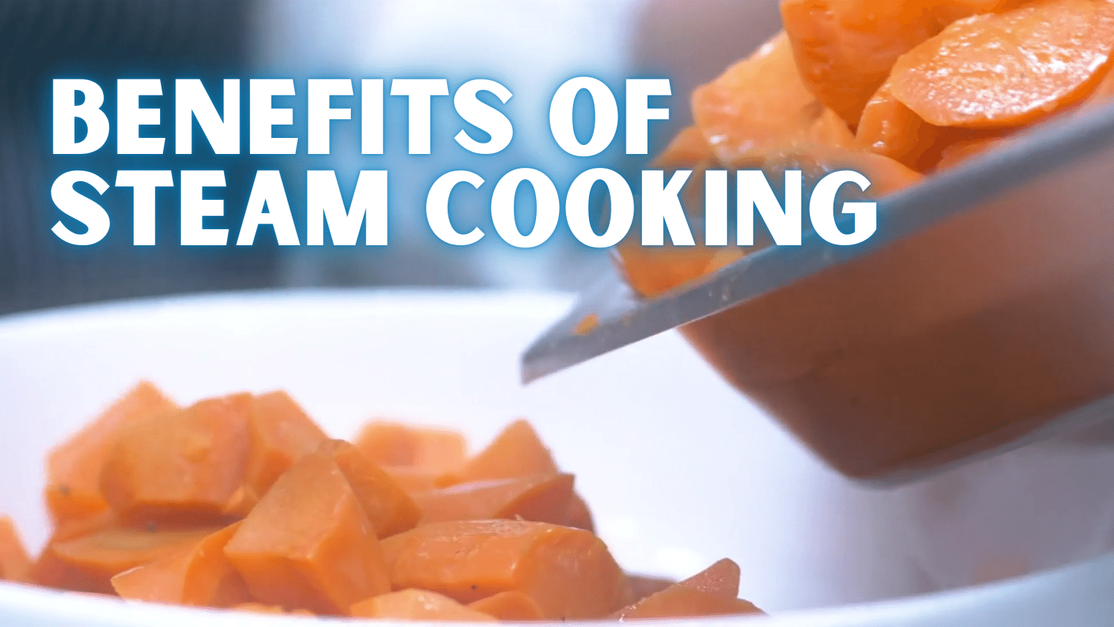 The Benefits of Steam Cooking